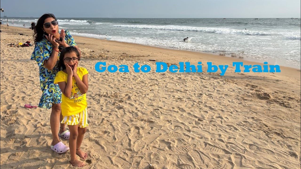 Goa to Delhi Train | 12449 Goa Sampark Kranti Express | Delhi to Goa ...