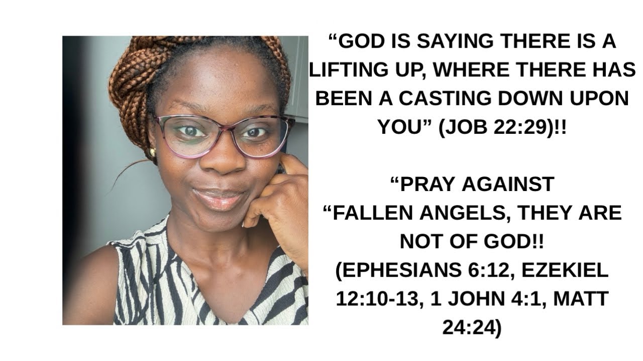 “GOD SAYS “A LIFTING UP IS COMING”!! PRAY AGAINST FALLEN ANGELS” THOU ...