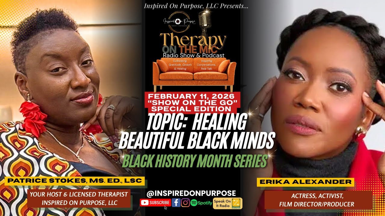 Therapy On the Mic | Healing Beautiful Black Minds w/Erika Alexander ...