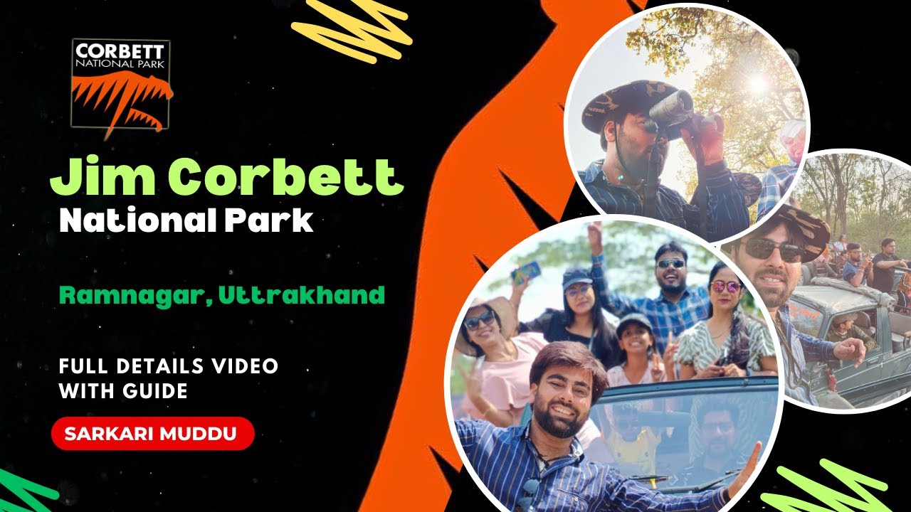 Jim Corbett National Park🐯🦁🦣 Complete info with Guide | Family Trip ...