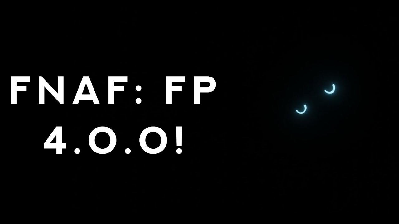 FNaF: FP v4.0 Teaser! - YouTube