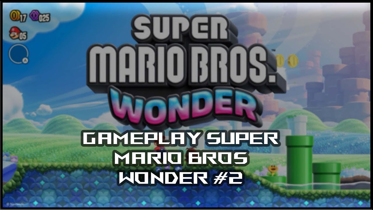 #2 Super Mario Bros Wonder Gameplay - YouTube