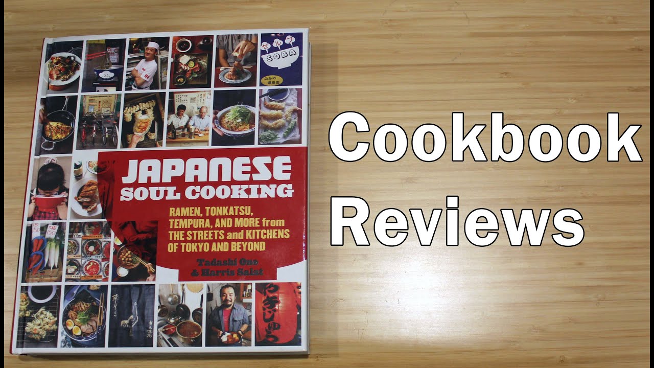 Cookbook Review: Japanese Soul Cooking by Tadashi Ono and Harris Salat ...