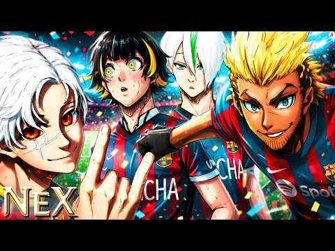 💃BARCHA FC FLOW!⚽| We Own The Flow! | Blue Lock Official Song | NeXoX