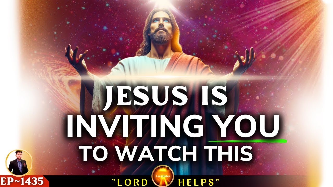"JESUS IS INVITING YOU TO WATCH THIS VIDEO- GOD | God's Message Today # ...
