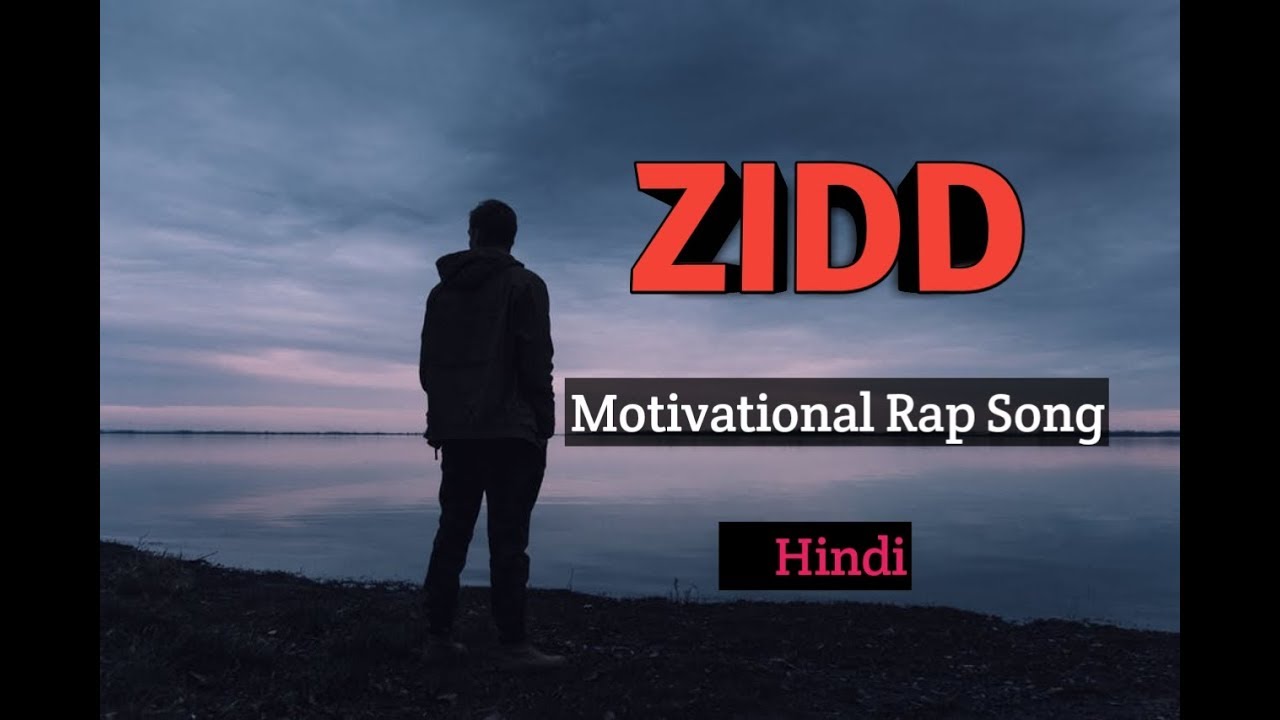 Zidd - New Hindi Motivational Rap Song | Vaibhav Rawat - YouTube