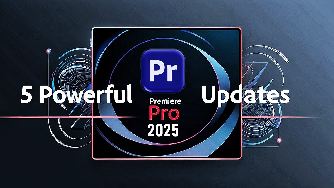 Premiere Pro 2025: 5 Exciting Updates Unveiled - YouTube