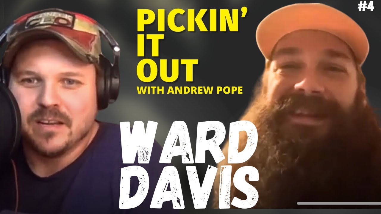 Pickin’ It Out with Andrew Pope #4 | Ward Davis - YouTube