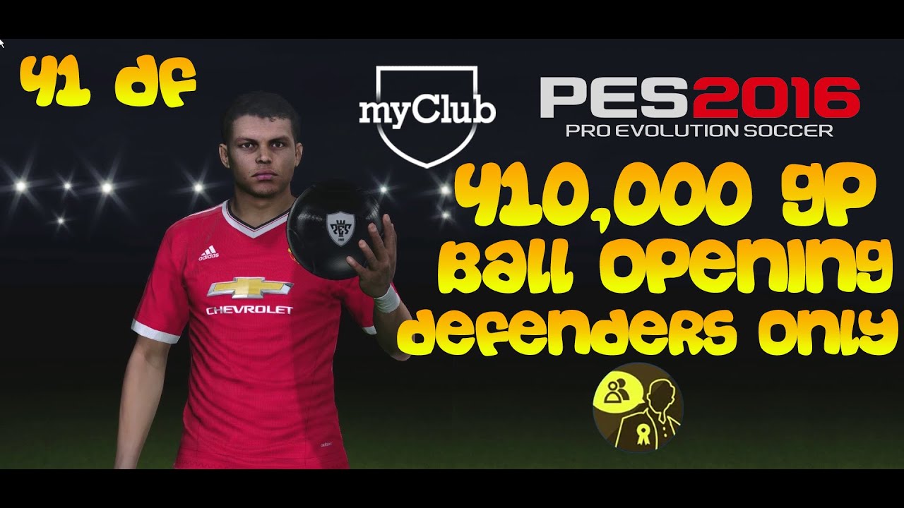 PES 2016 myClub 410K GP Ball Opening Defenders Only - 41 DF - - YouTube