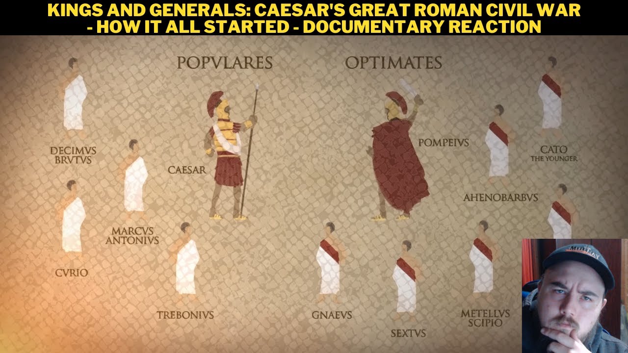 Kings And Generals: Caesar's Great Roman Civil War - How It All Started ...