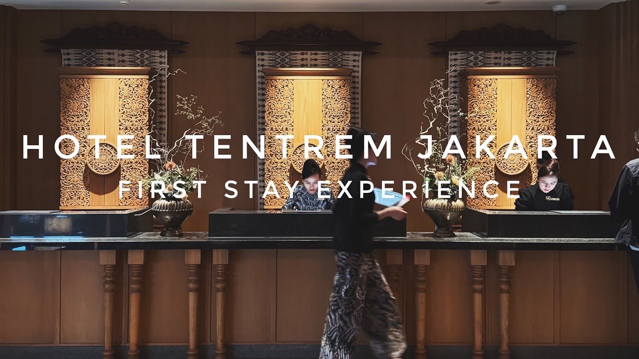 BRAND NEW HOTEL TENTREM JAKARTA - First Stay Experience - July 2024 ...
