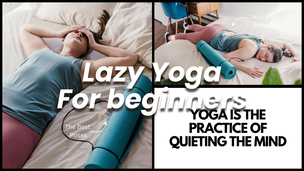 Lazy Yoga for Beginners: Relax, Recharge & Sleep Better - YouTube