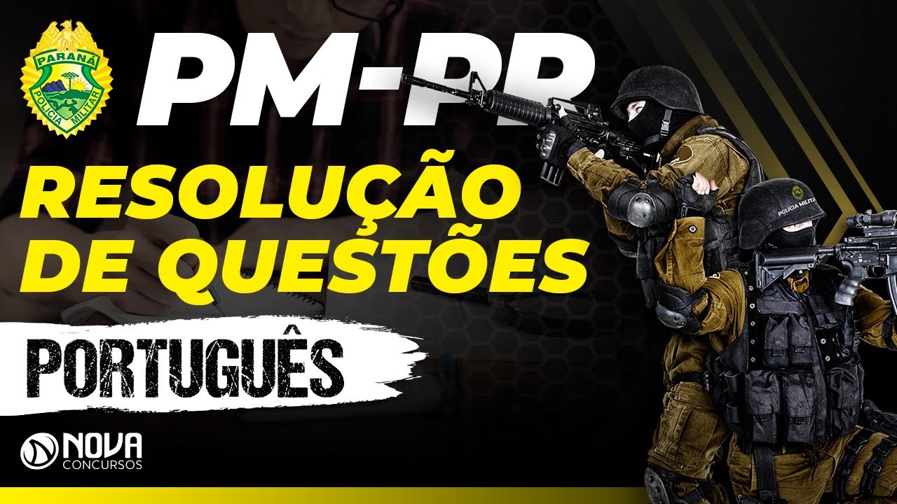 Concurso PM-PR: Resolução de Mais de 20 Questões p/ FACILITAR sua ...