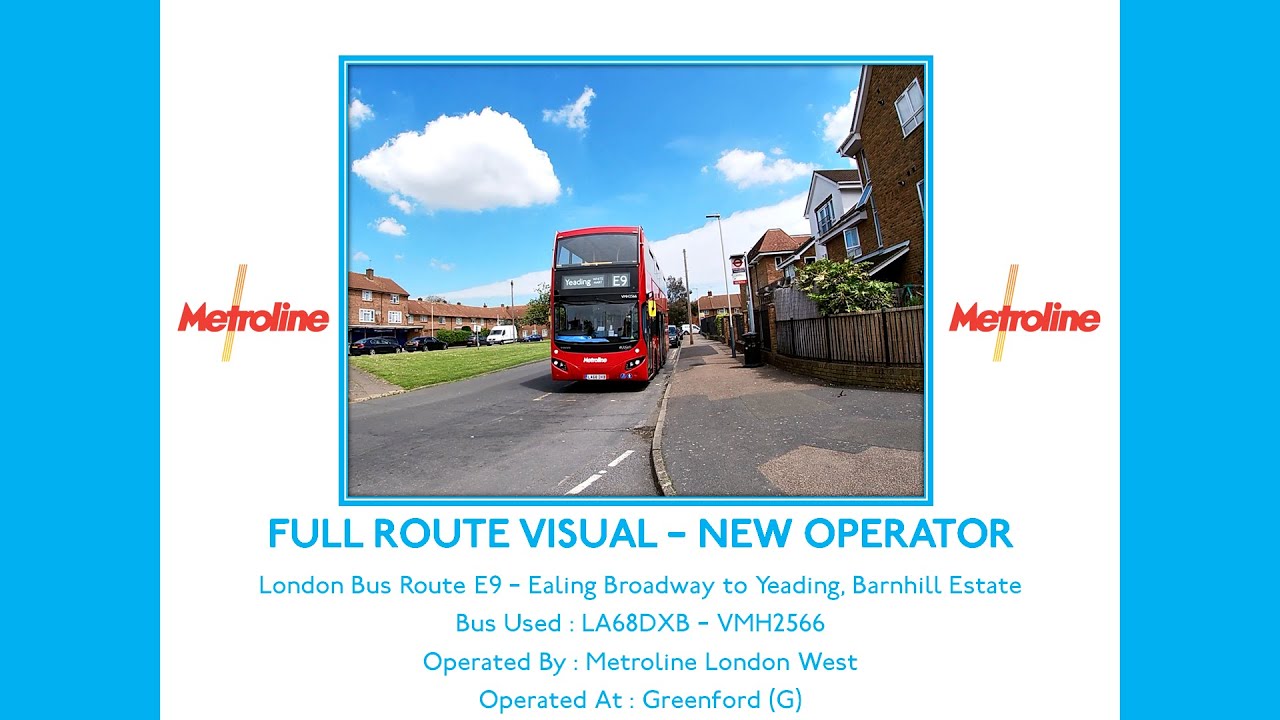 FULL ROUTE VISUAL | London Bus Route E9 Ealing Broadway to Yeading ...