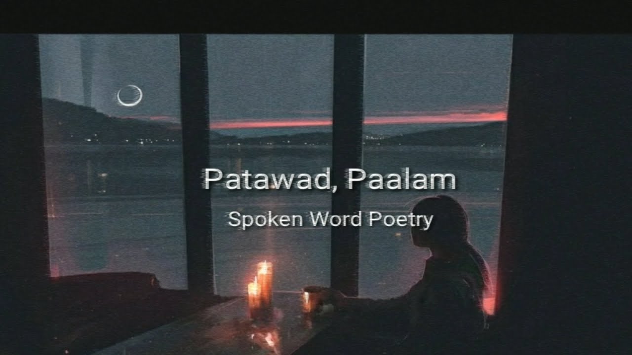 Patawad, Paalam | Spoken Word Poetry Tagalog Hugot | June Torres - YouTube