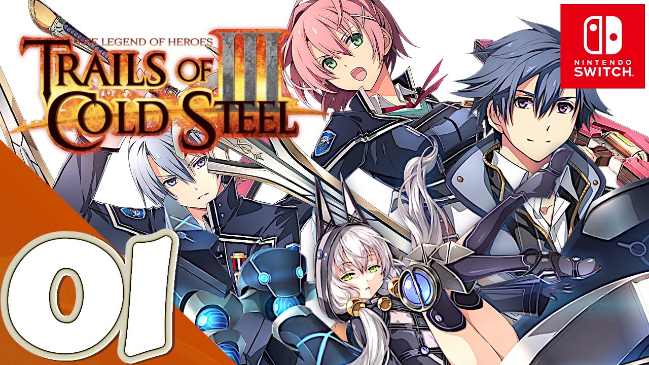 Trails of Cold Steel III [Switch] - Gameplay Walkthrough Part 1 ...