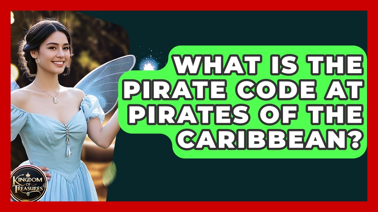 What Is The Pirate Code At Pirates Of The Caribbean? - Kingdom Of ...