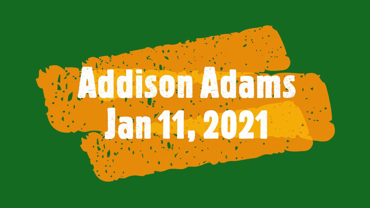 Addison Adams ~ 1-11-21 - YouTube
