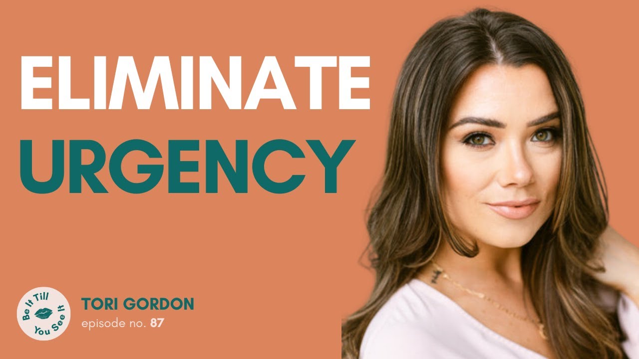 Ep 87: What’s Your Next Step? (ft. Tori Gordon) | Be It Till You See It ...