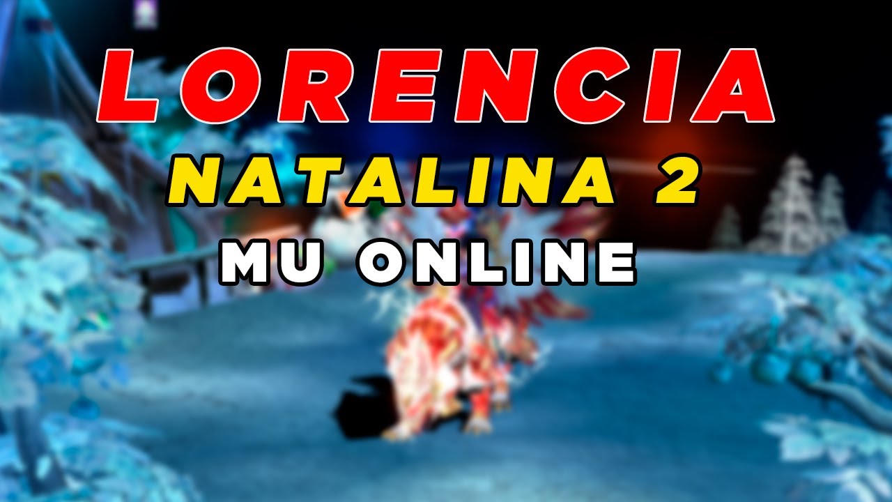 Skim Mapa de Lorencia Mu Online Tema de Natal 2 - YouTube