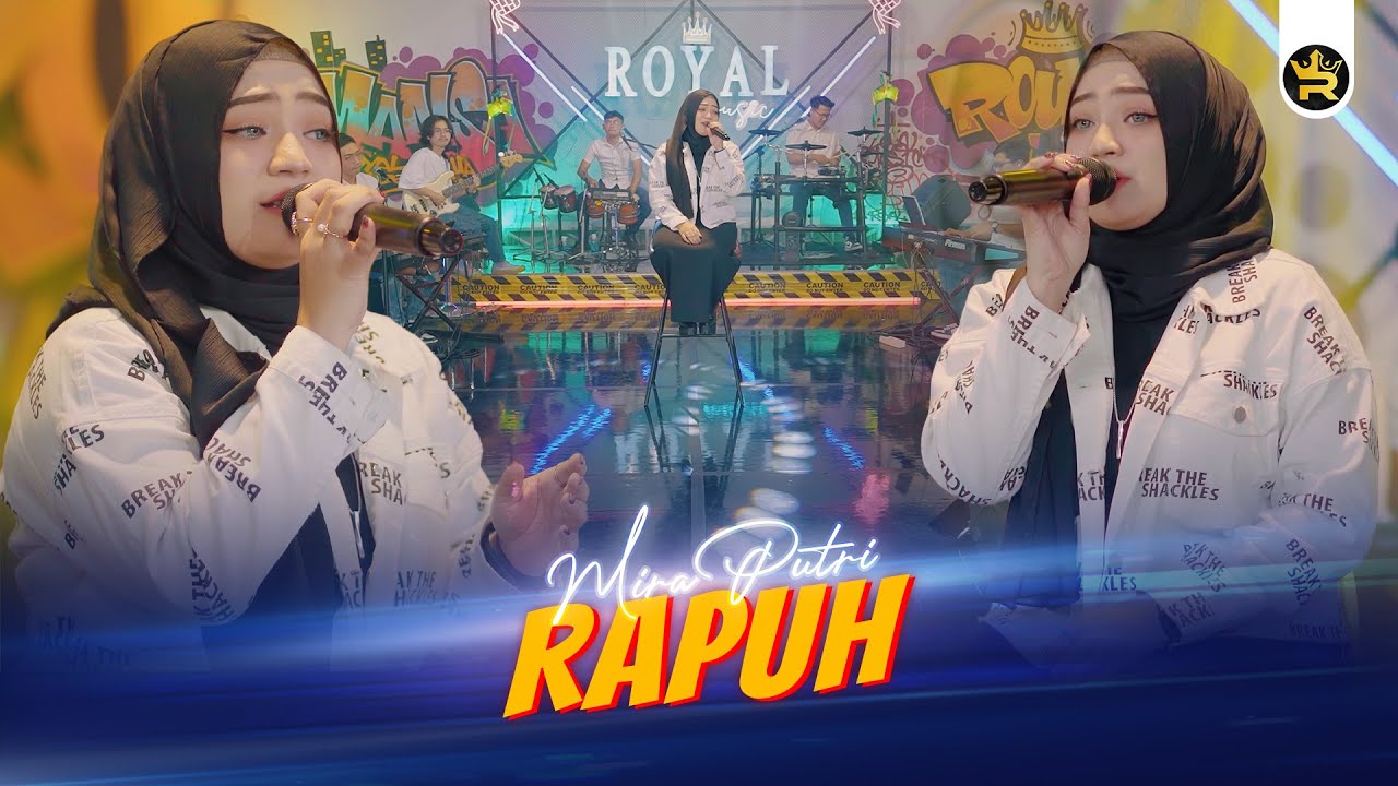 MIRA PUTRI - RAPUH ( Official Live Video Royal Music ) - YouTube