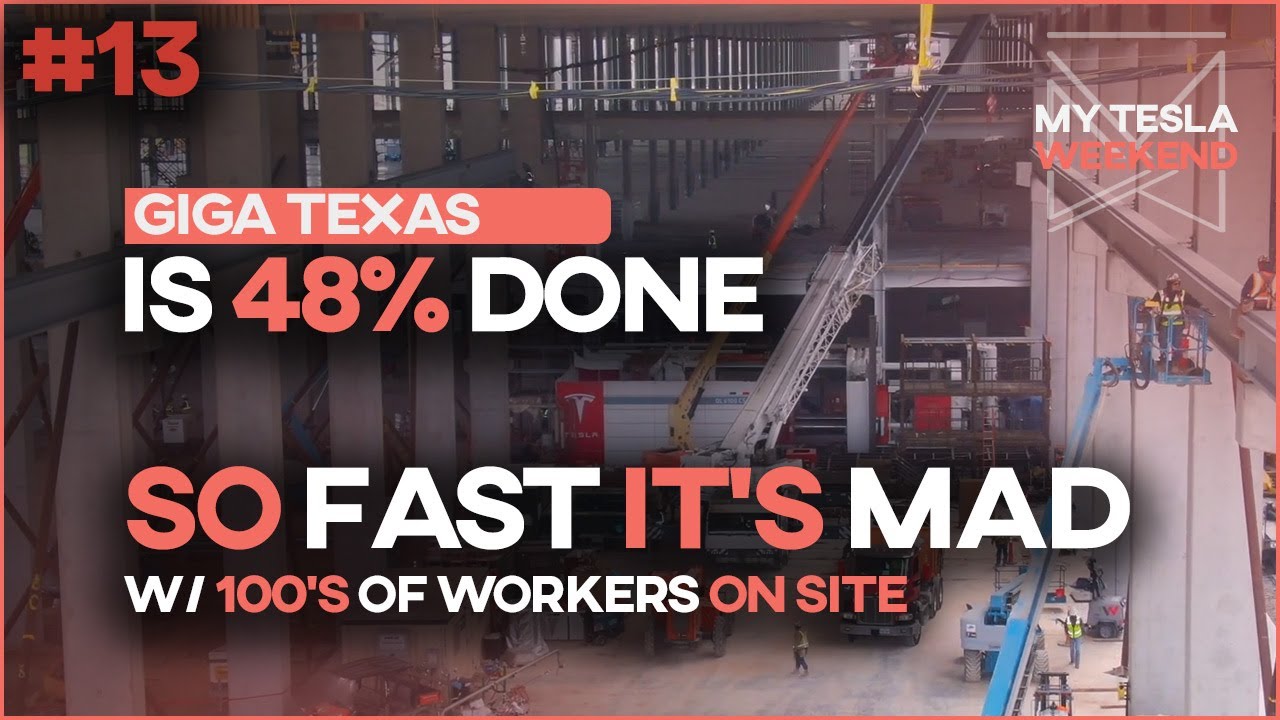 Giga Texas is 48% complete, and your CyberTruck will be ready this year ...