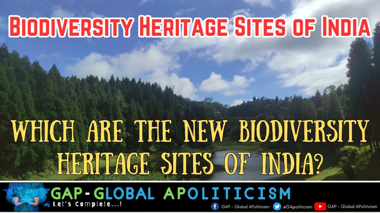 Biodiversity Heritage Sites of India | LATEST UPDATE 2023 | CURRENT ...