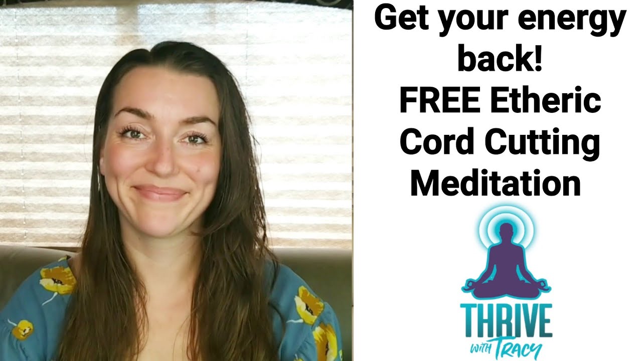 Get your ENERGY BACK with Etheric Cord Cutting. FREE Meditation - YouTube