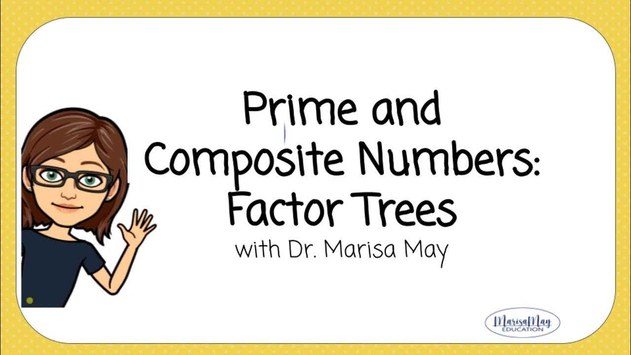 Prime and Composite Numbers | Factor Trees Explained - YouTube