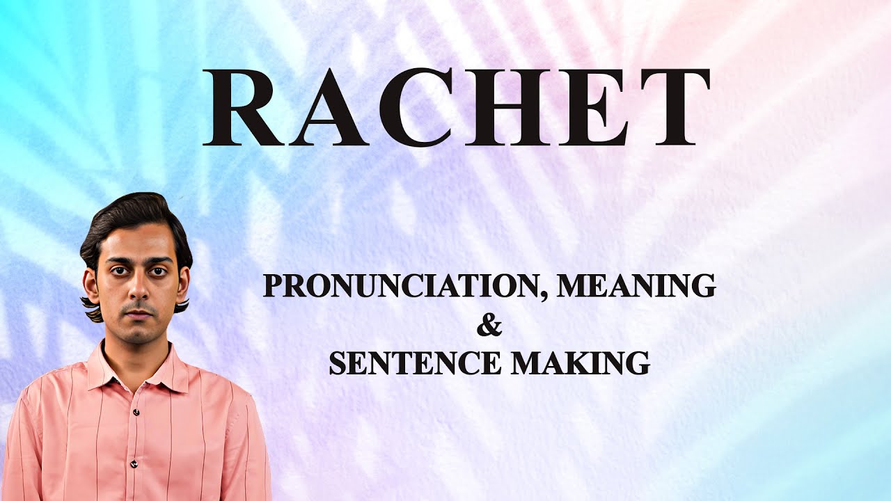 Rachet - Meaning_&_Pronunciation_Word_World_Audio_Video_Dictionary ...