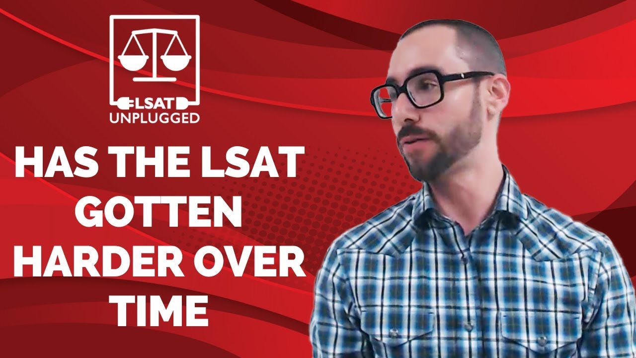Has the LSAT gotten harder over time - YouTube