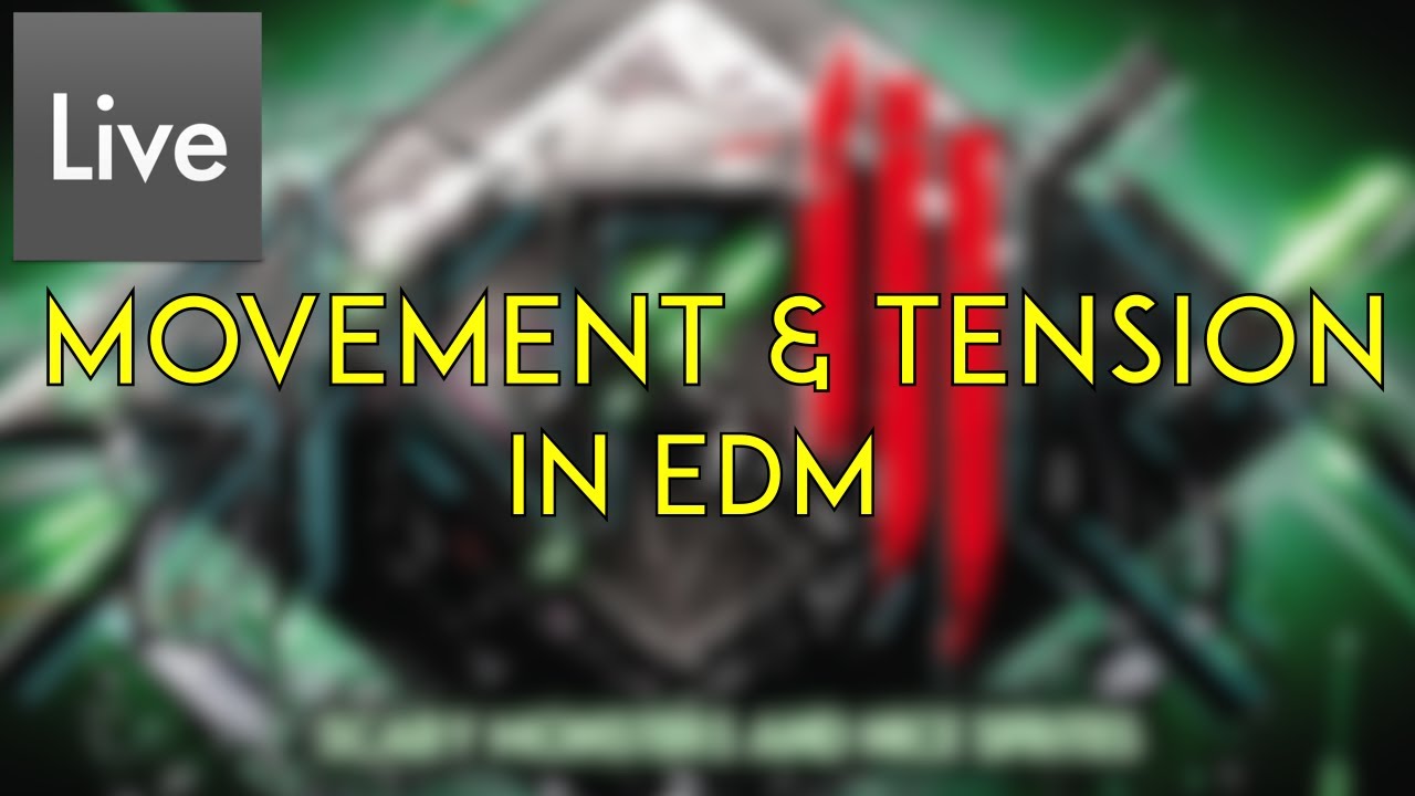 How to Create Movement and Tension in EDM Tracks - YouTube