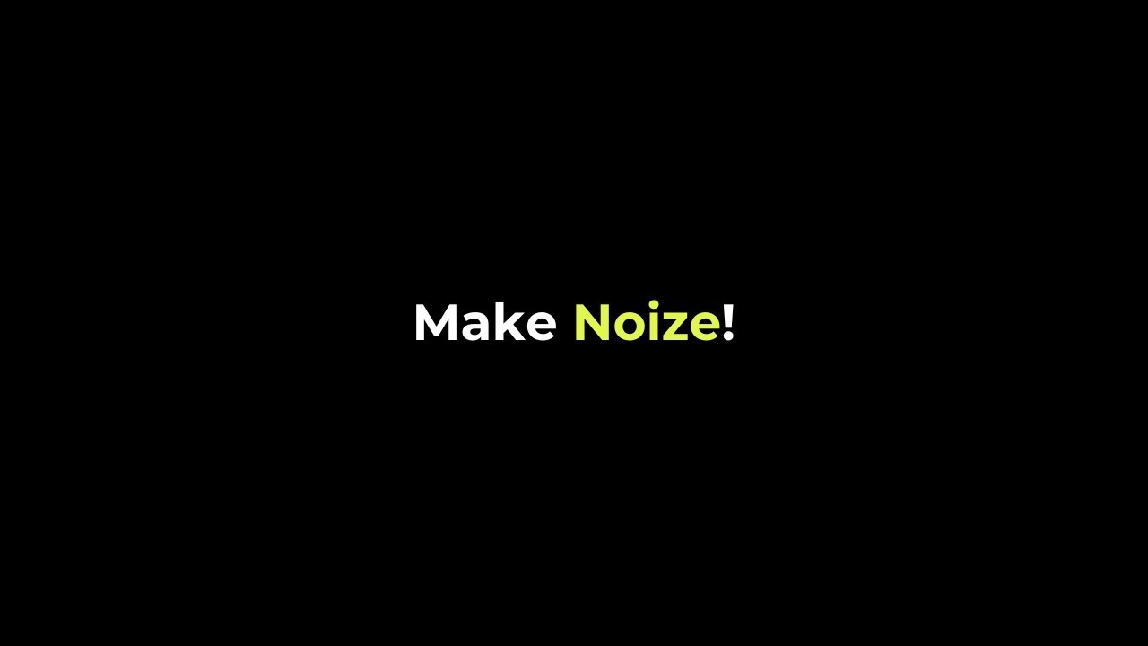Make Noize - By Noize Agency - YouTube