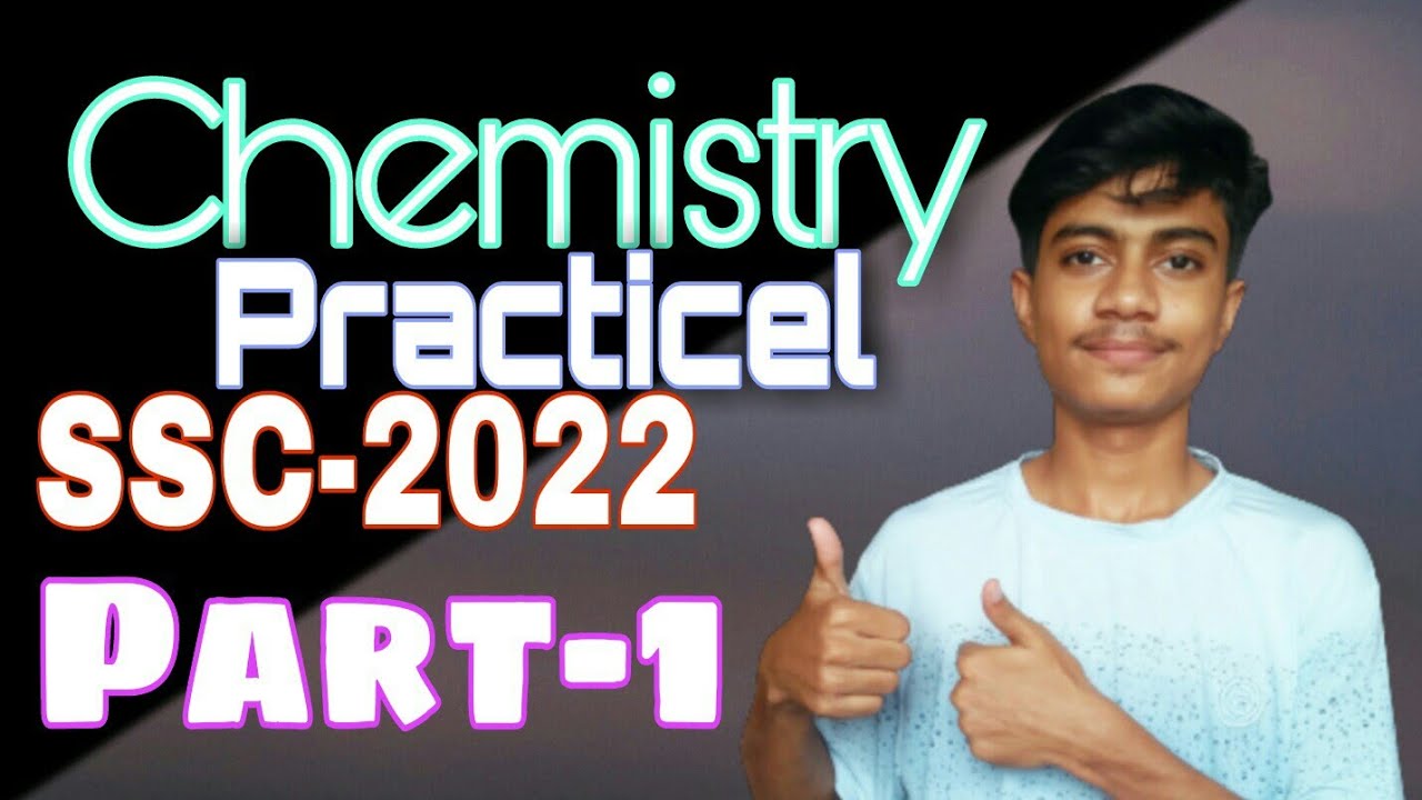 Chemistry–Practical // SSC Batch –2022//New Video //Part– 1 - YouTube
