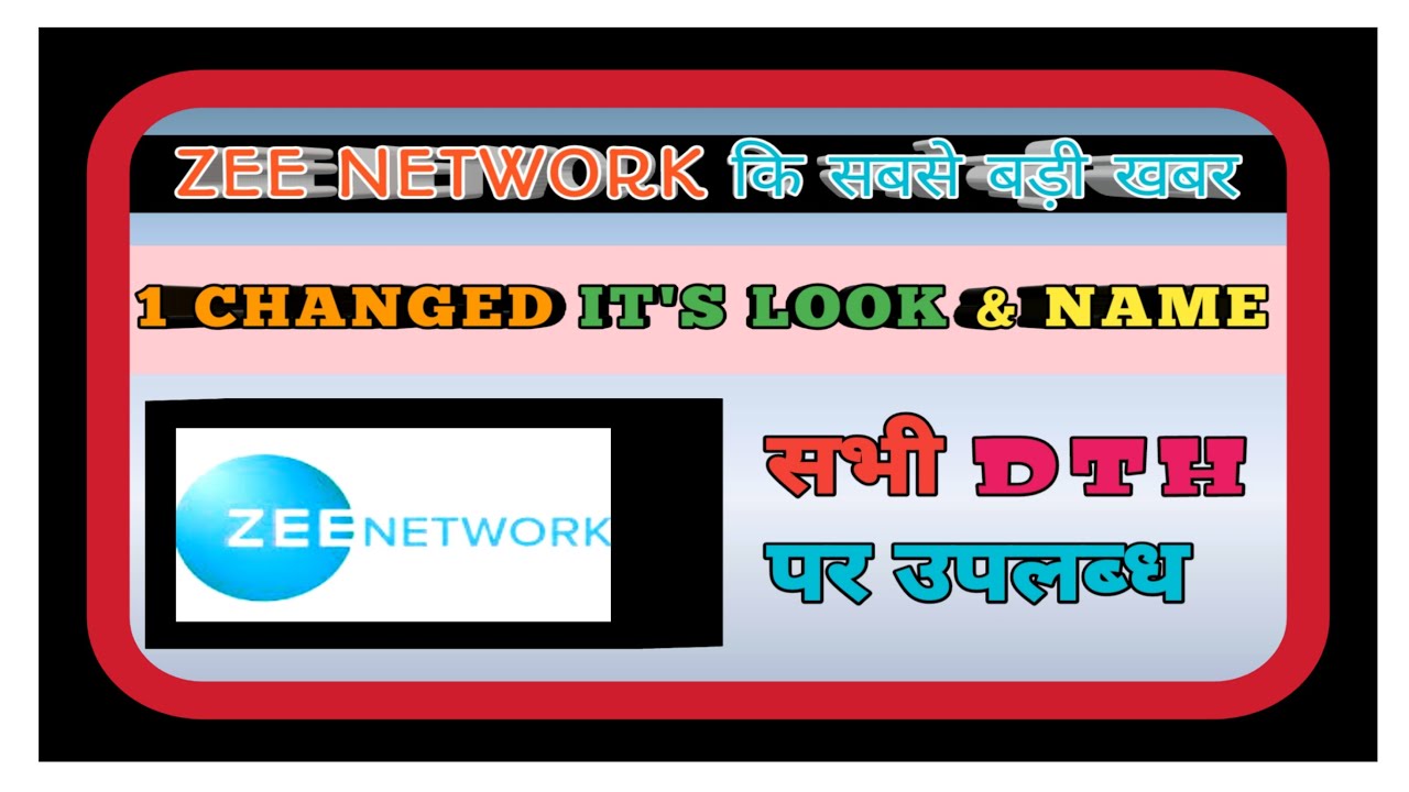 Zee Network Changed Look & Name Of 1 Channel | Zee Network - YouTube
