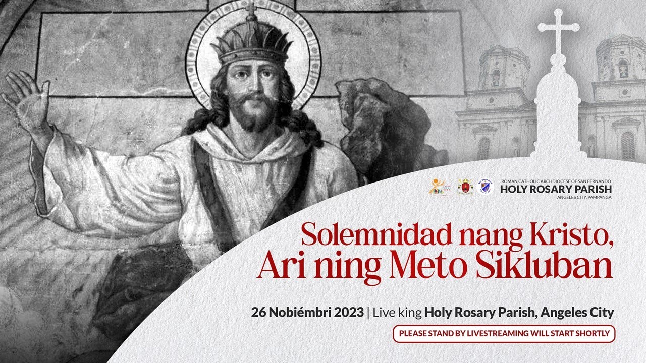 Solemnidad nang Kristo, Ari ning Meto Sikluban | 26 November 2023 - YouTube