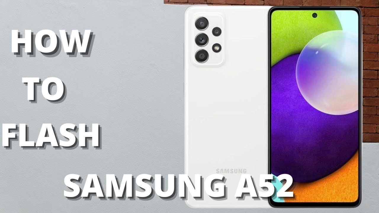 How to flash Samsung A52 | Samsung Galaxy A52 Flashing Guide with SP ...