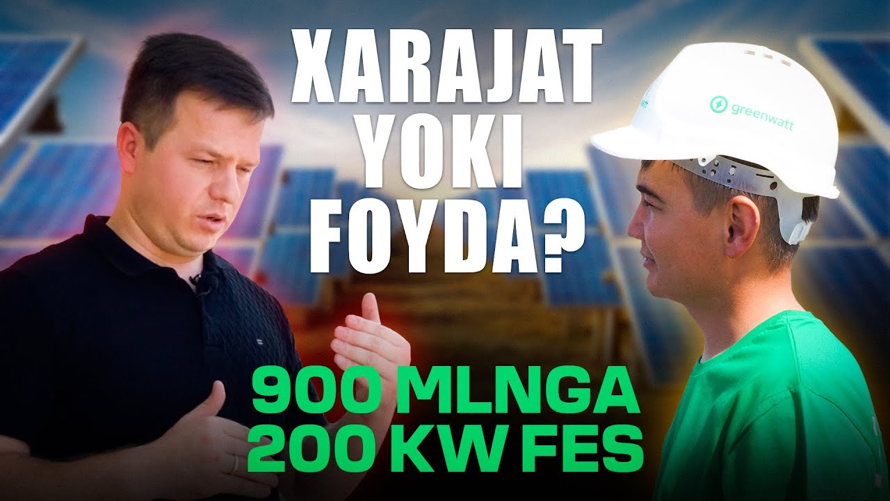 900 mln so‘mga 200 kW lik FES. Bu investitsiya o‘zini oqlaydimi? - YouTube