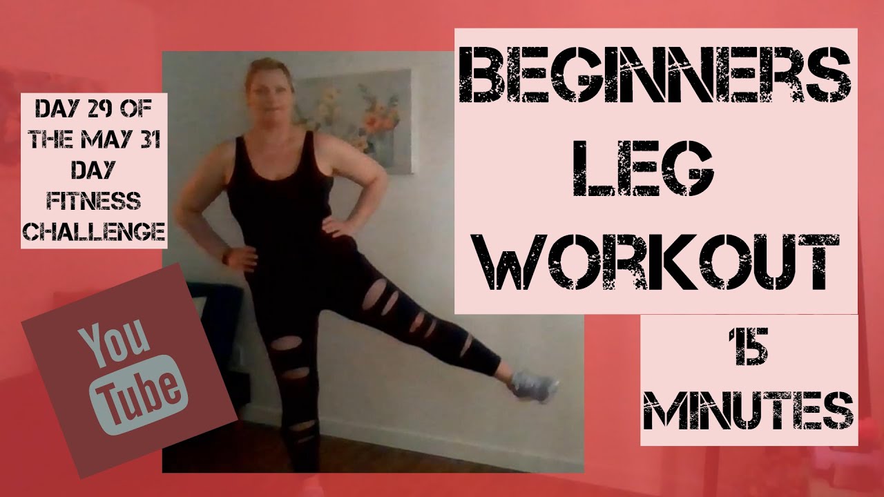 #beginnersfitness #legworkout 15 Minute LEG WORKOUT - YouTube