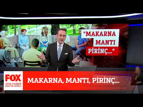 Makarna, mantı, pirinç... 26 Haziran 2022 FOX Ana Haber Hafta Sonu