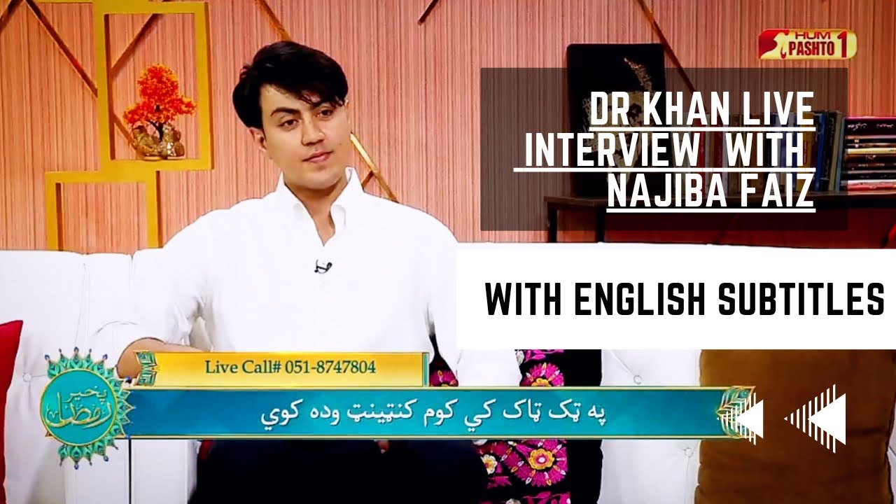 Dr khan live interview with najiba faiz | with English subtitles | Journey of MBBS | - YouTube