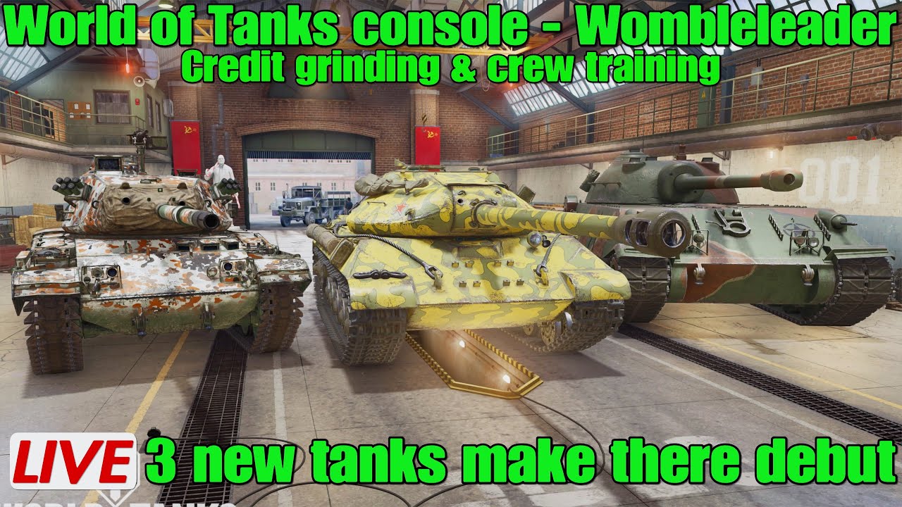 World of tanks console - wombleleader....We debut 3 new tanks tonight ...