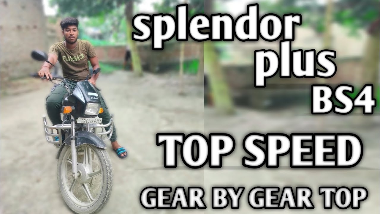 HERO SPLENDOR PLUS TOP SPEED// 1ST GEAR TOP// 2ND GEAR TOP SPEED// 3TH ...
