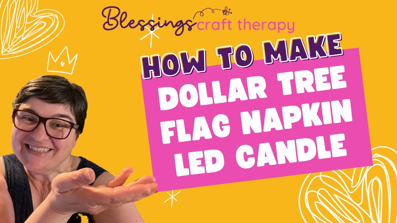 Diy Dollar Tree flag napkin led candle - YouTube