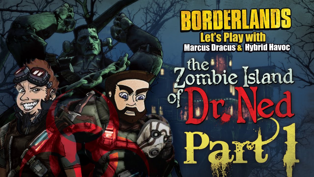Borderlands | the Zombie Island of Dr. Ned | Let's Play ~ Part 1 - YouTube