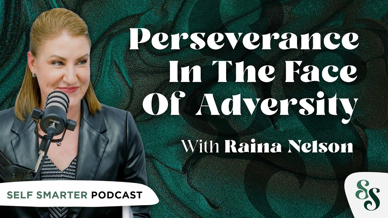 Perseverance In The Face Of Adversity With Raina Nelson - YouTube