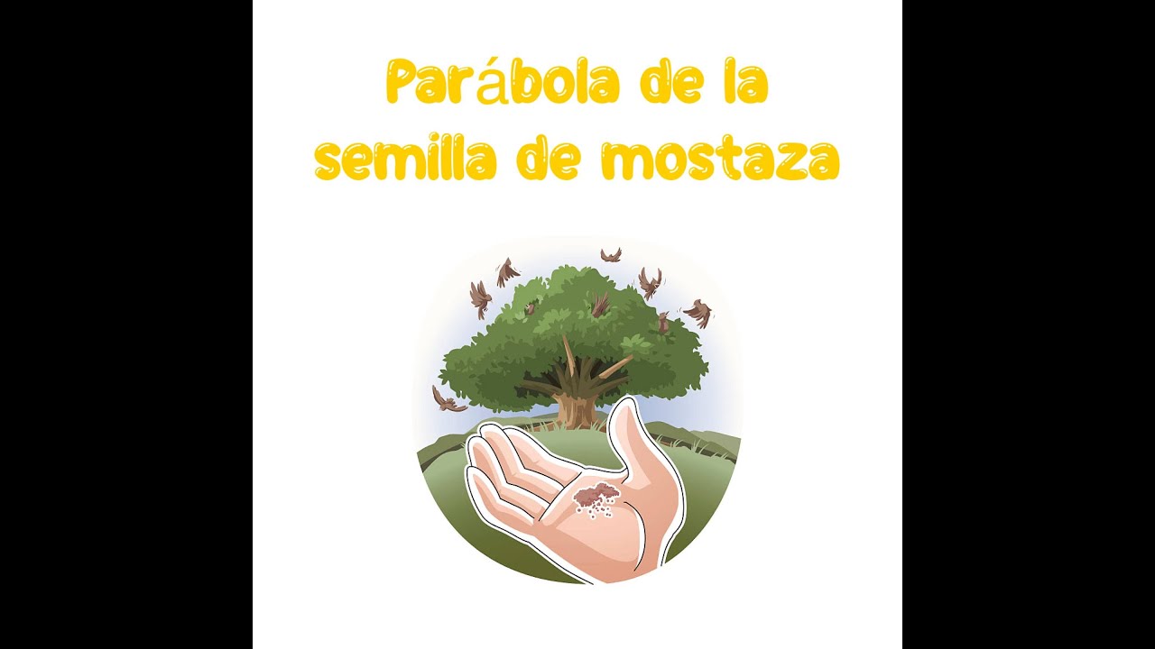 Parabola de la semilla de mostaza - YouTube