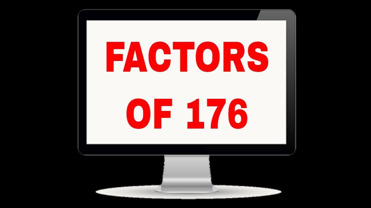 Factors of 176 - YouTube