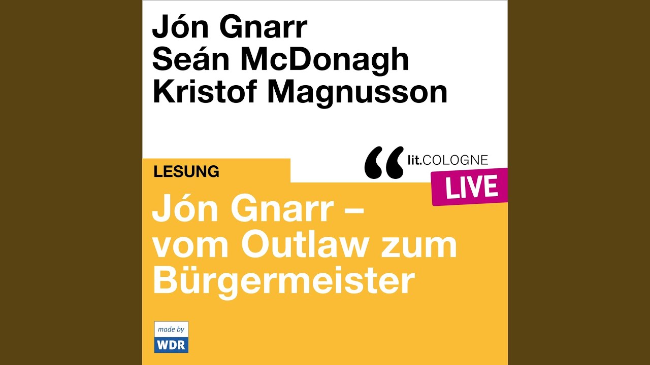 Teil 13 - Jón Gnarr - vom Outlaw zum Bürgermeister - lit.COLOGNE live ...