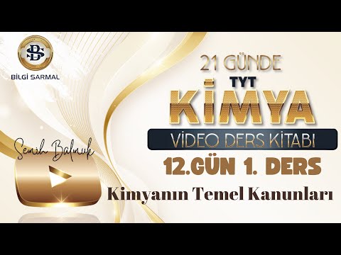 Kimyanın Temel Kanunları 12. Gün 1. Ders l 🔥 21 GÜNDE TYT KİMYA KAMPI 2026